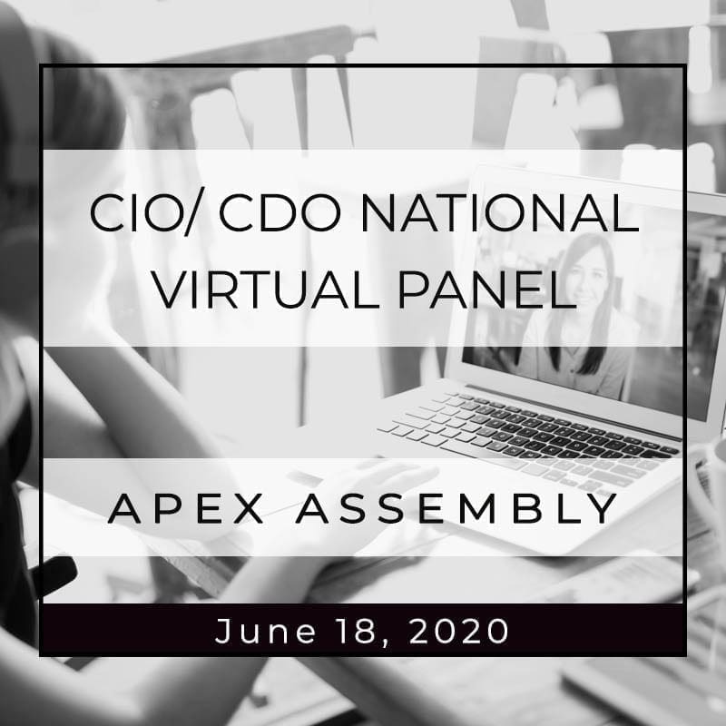 2020 CIO/ CDO National Virtual Panel June 18 - Apex Assembly 2020 CIO/ CDO National Virtual Panel June 18 - Apex Assembly